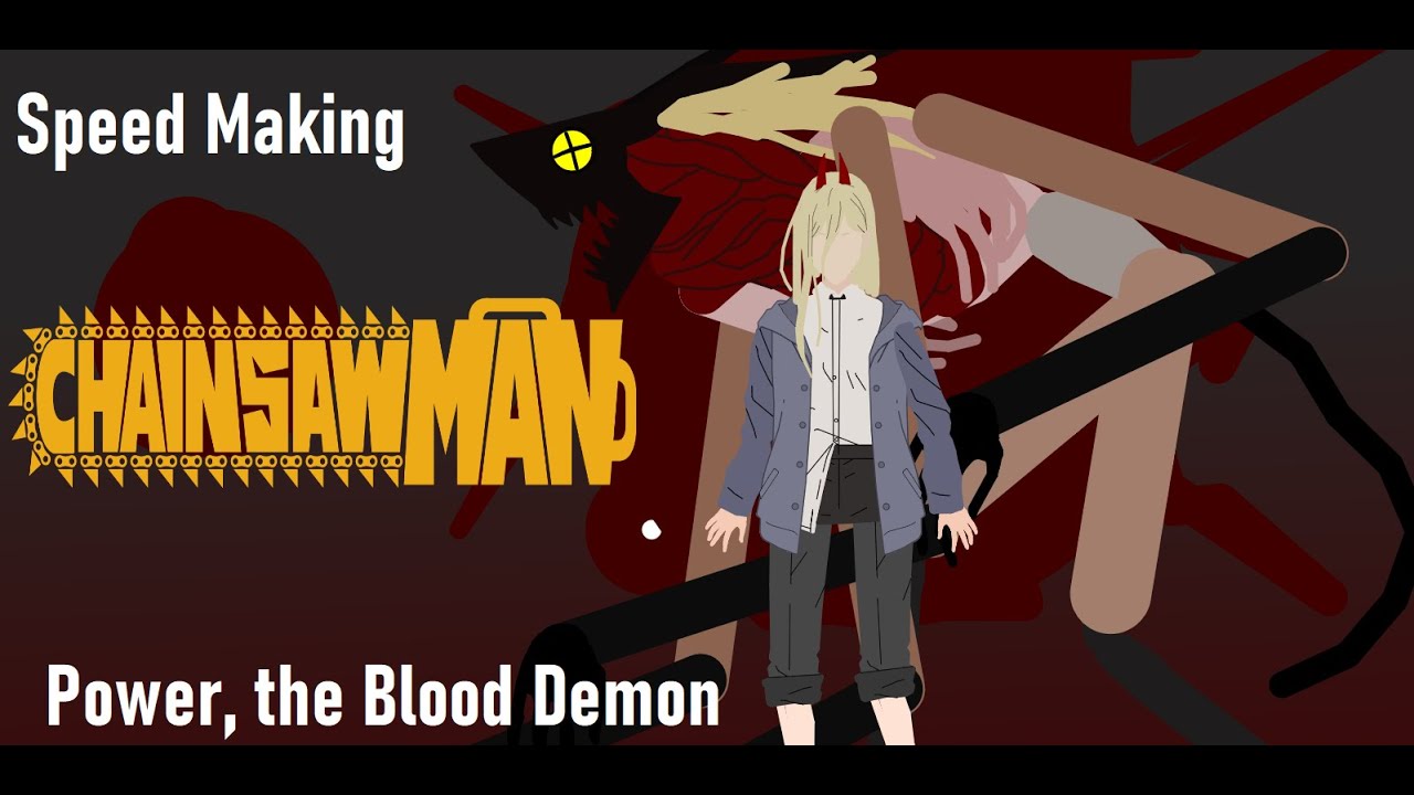 *Speed Making Pivot Animator 5* Power, the Blood Demon - YouTube