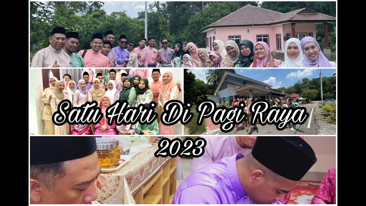Satu Hari Di Pagi Raya 2023 - YouTube