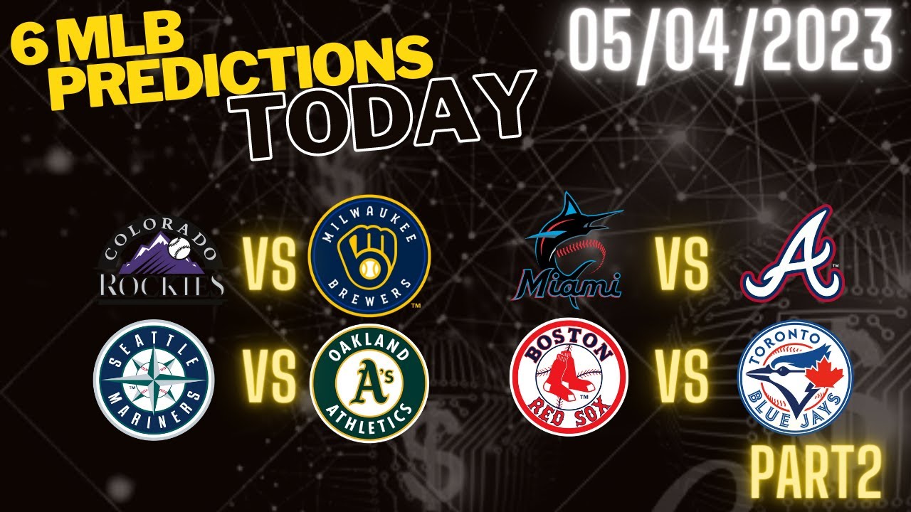 6 Mlb Predictions Today 5/04/23 Mlb Picks And Predictions Today mlb ...