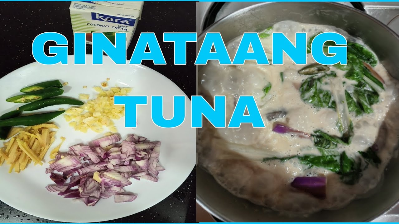 Paano mag luto Ng GINATAANG TUNA #queensmk #ginataangisda - YouTube