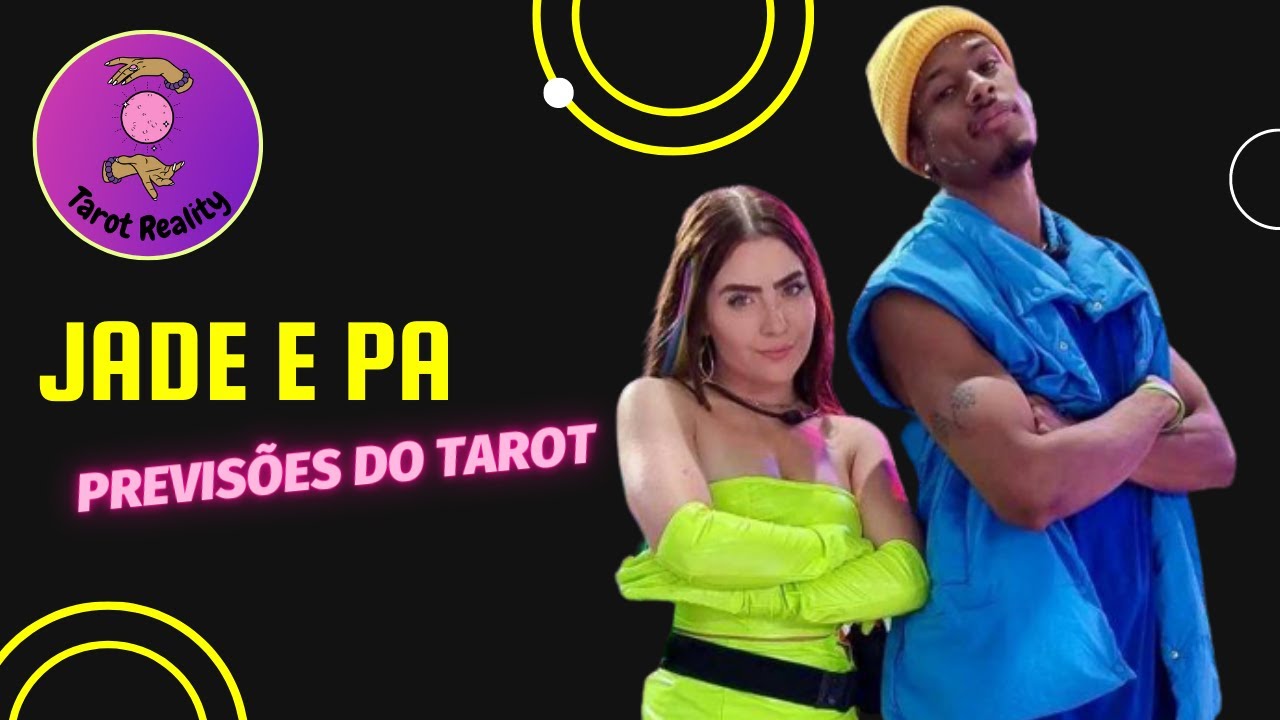 JADE E PA. PREVISÃO DO TAROT! - YouTube