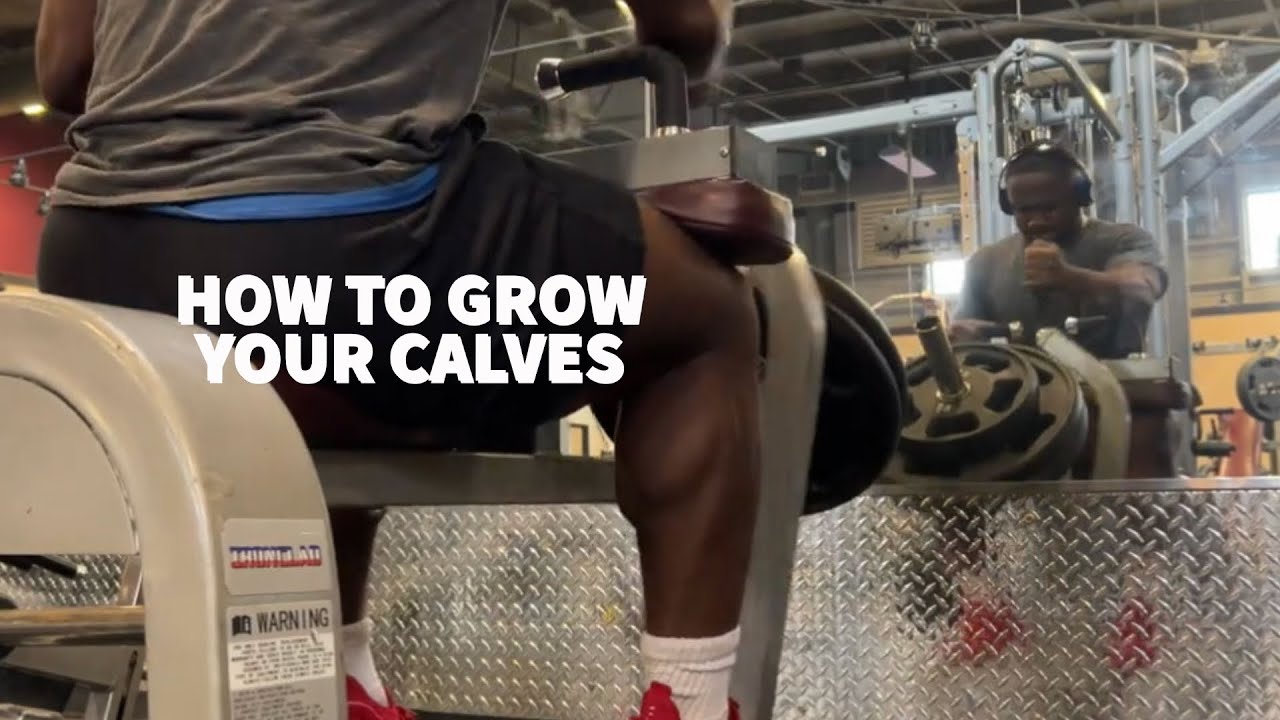 LEG WORKOUT | How To Grow Your Calves 101 - YouTube