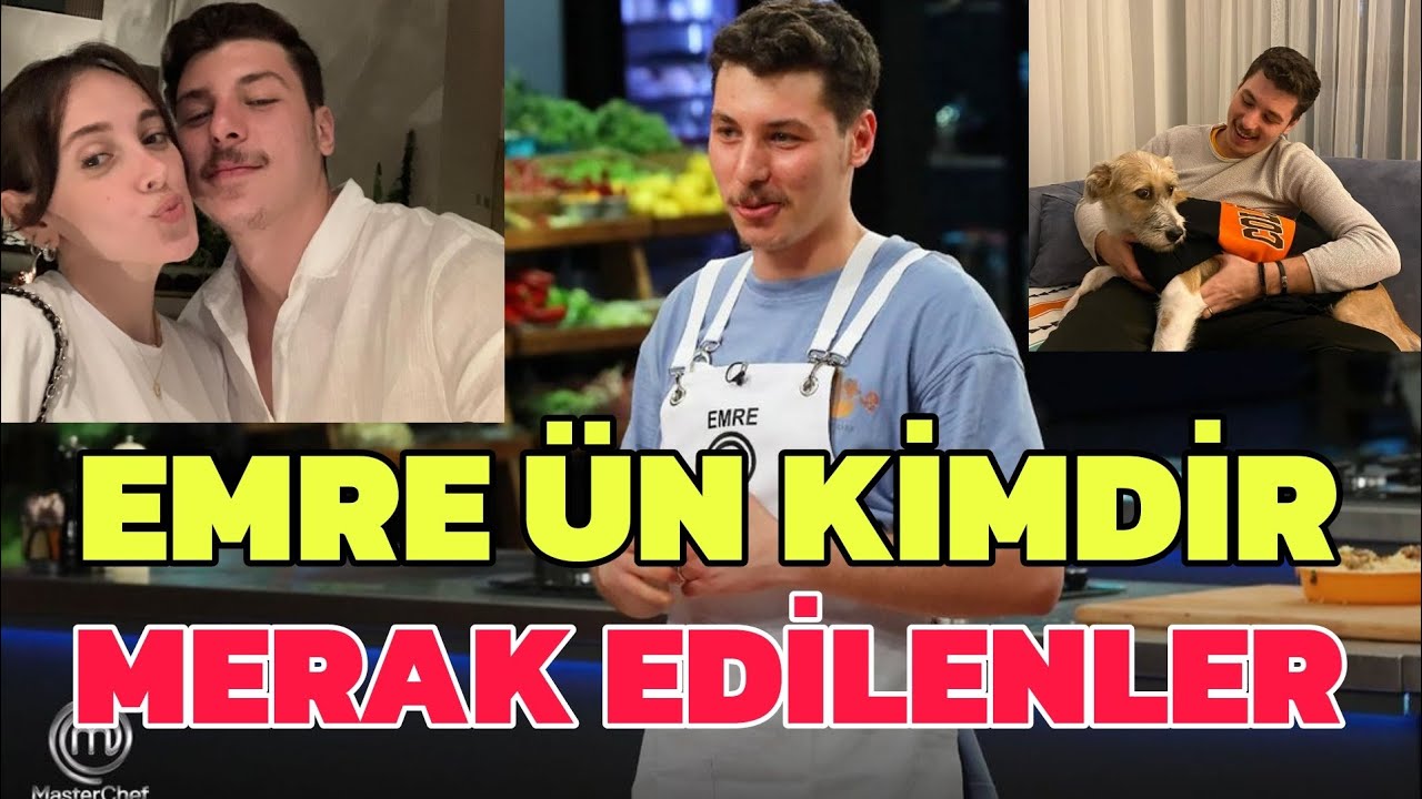 Masterchef Türkiye Ana Kadroya Giren Emre Kimdir Kaç Yaşında Nereli ...
