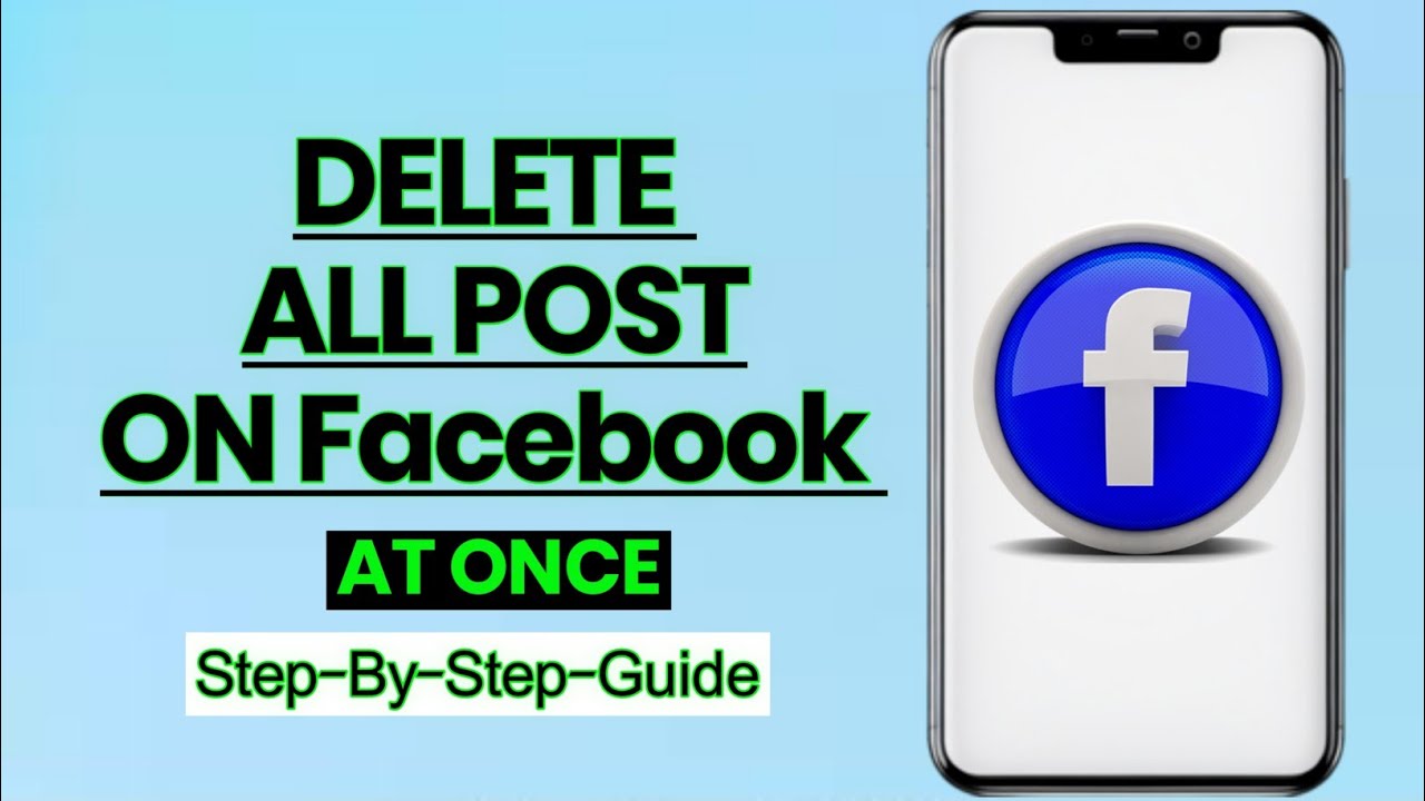 How to Delete All Posts on Facebook at Once – Quick & Easy Guide - YouTube