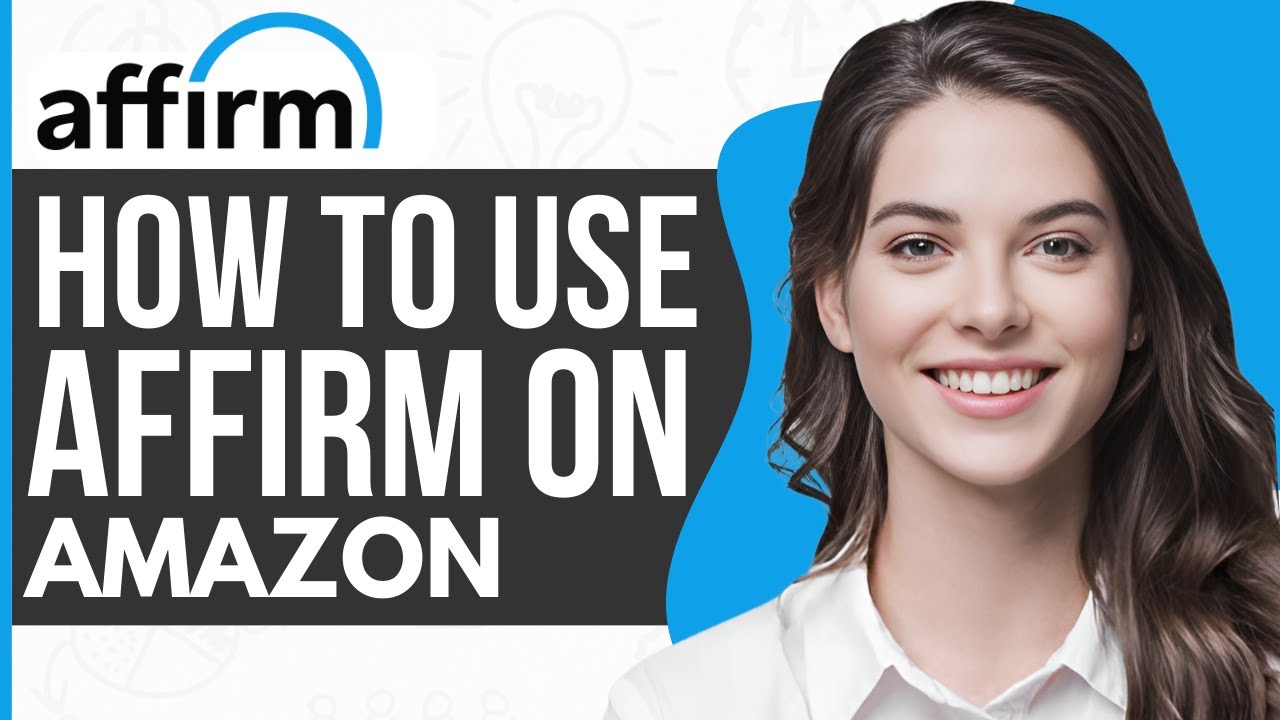 How To Use Affirm On Amazon - Full Guide 2023 - YouTube