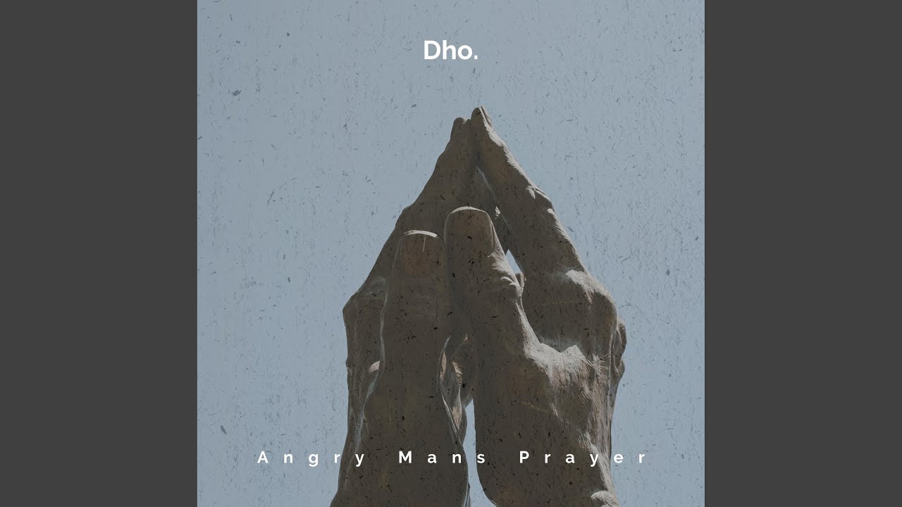 Angry Mans Prayer - YouTube