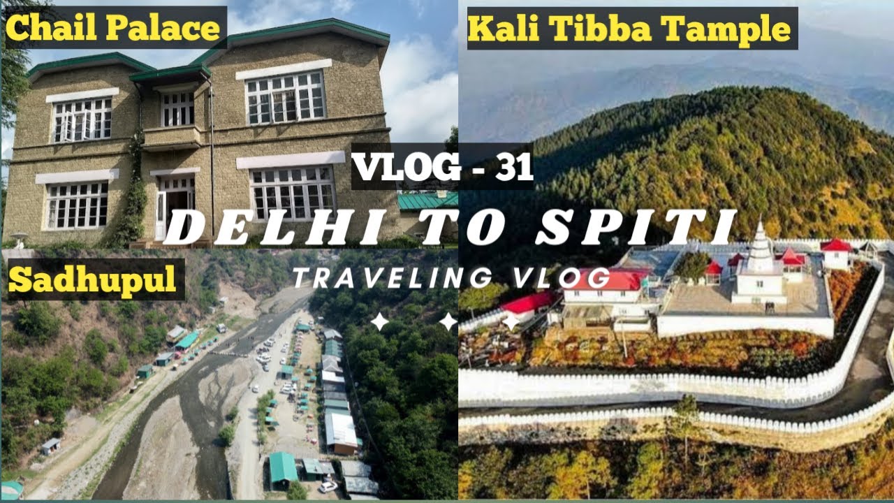 EP-1 Sadhupul & Kali Tibba Temple,Chail Palace Vlog Complete Tour Guide ...