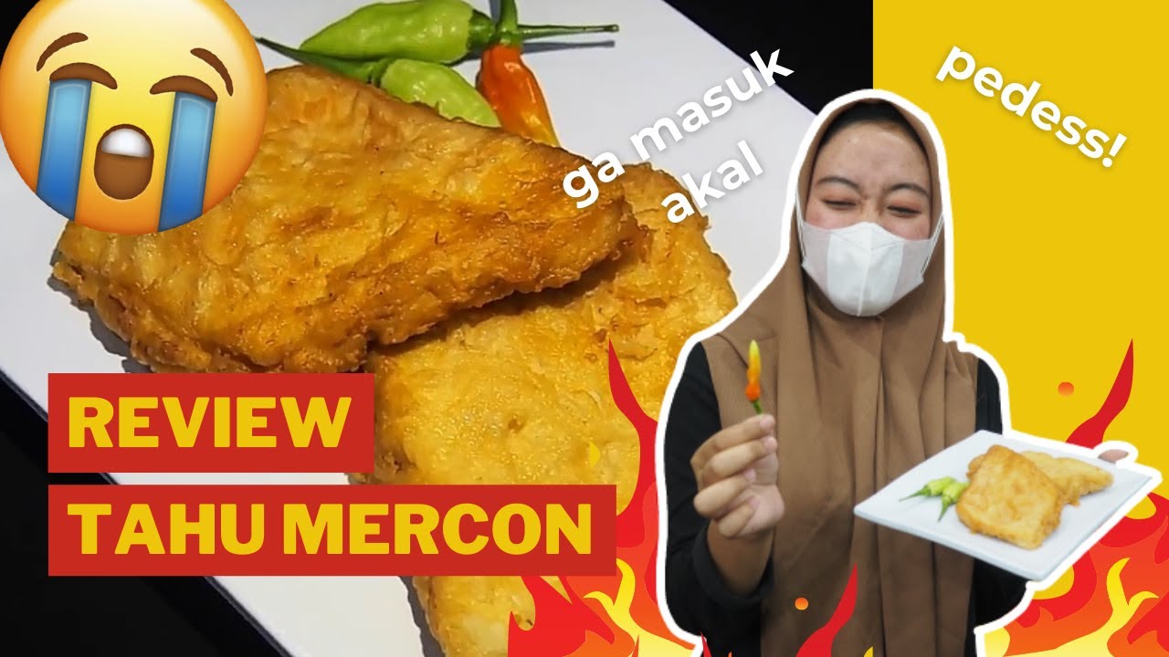 REVIEW Tahu Mercon Pedesnya Kebangetan! - YouTube