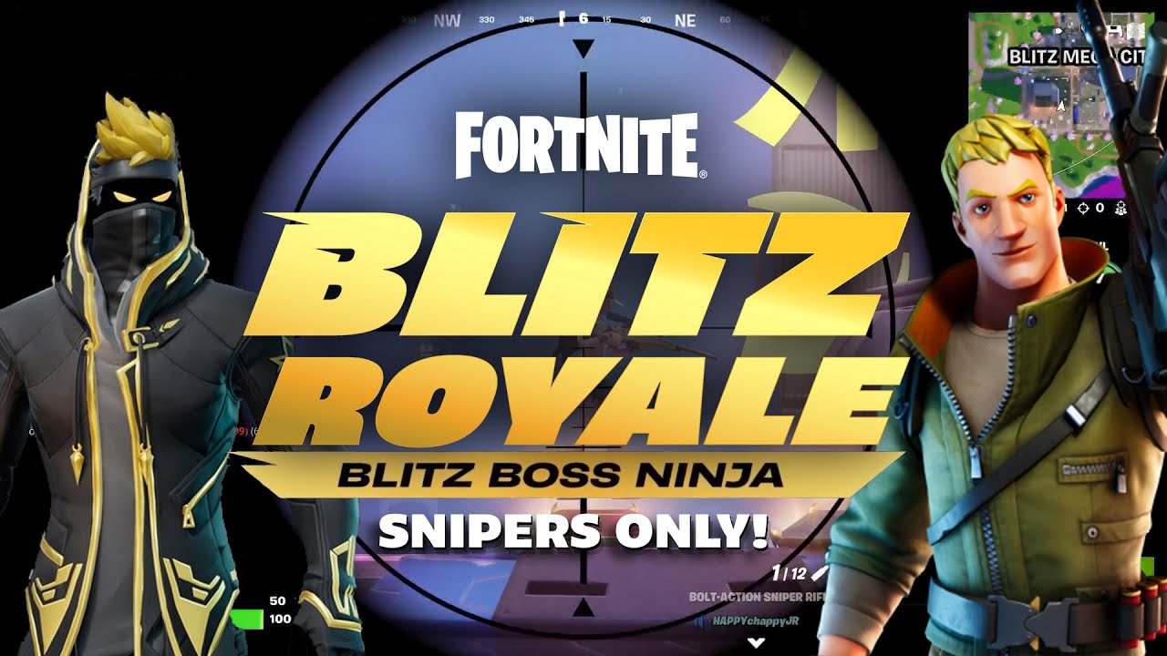 FORTNITE BLITZ BOSS NINJA ROUND - ONLY SNIPERS! - YouTube