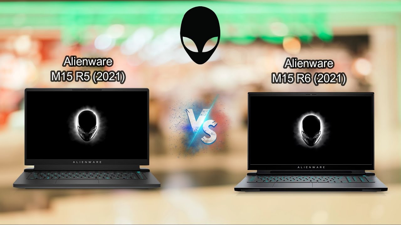 Alienware M15 R6 2021 Vs Alienware M15 R5 2021 Slight Upgrade