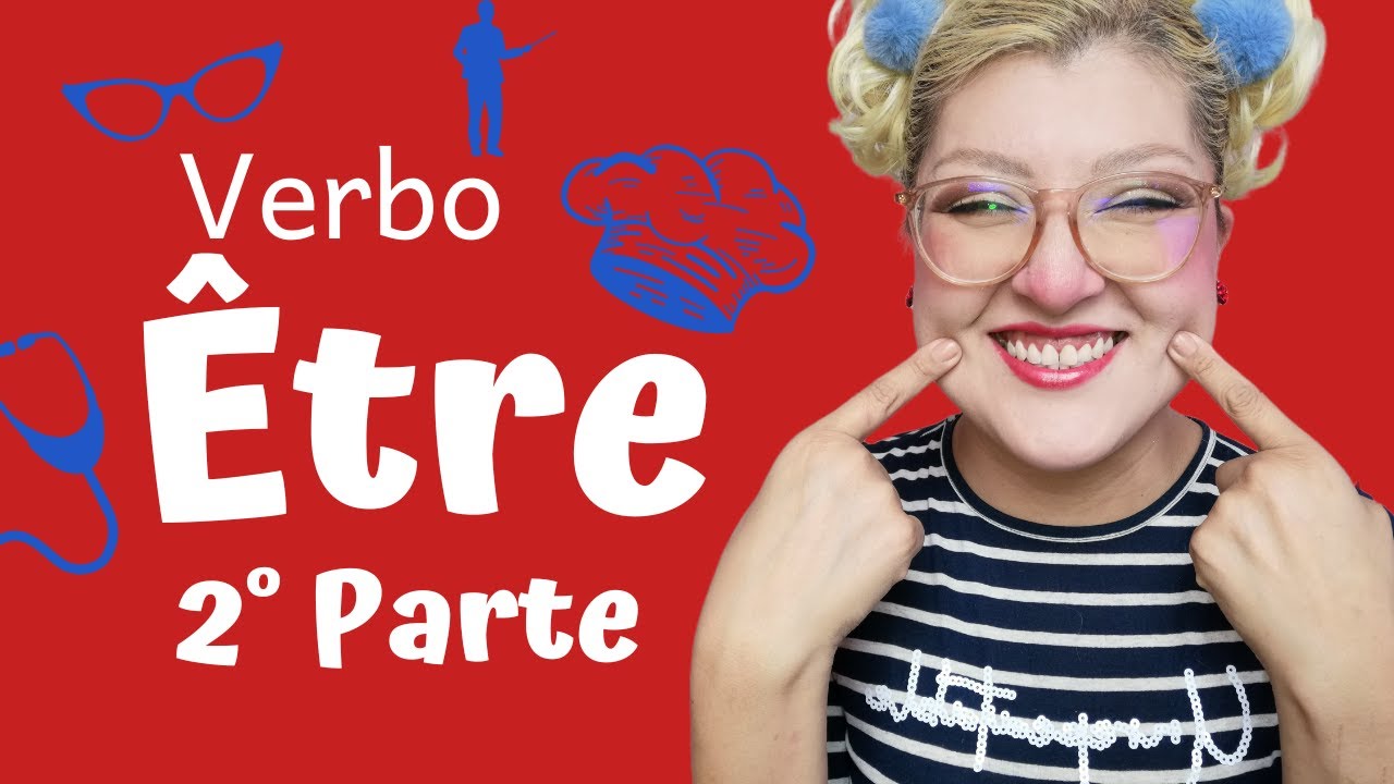 Verbe etre 2a Parte, Verbo ETRE en FRANCES , PRESENTE | Nina Fr 💖 - YouTube