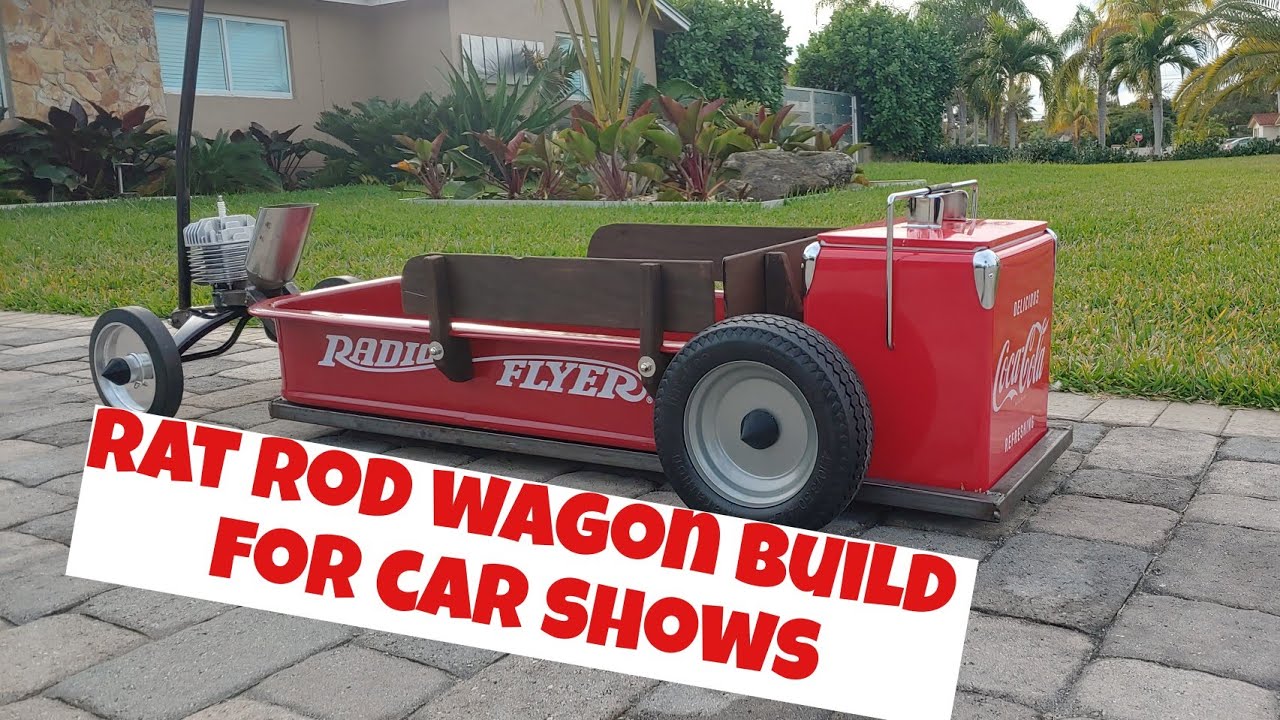 custom rad rod radio flyer wagon for car shows with cooler - YouTube