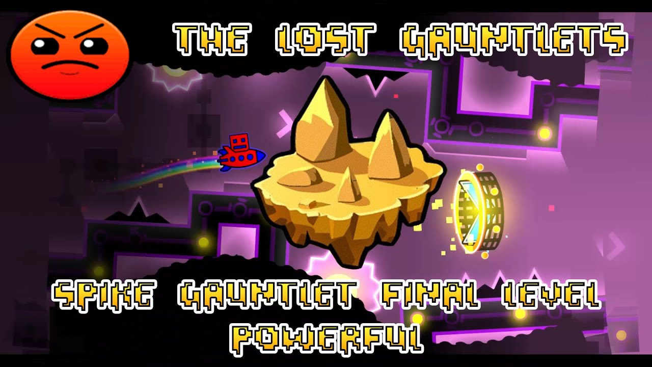 GEOMETRY DASH | SPIKE GAUNTLET - FINAL LEVEL : POWERFUL - YouTube