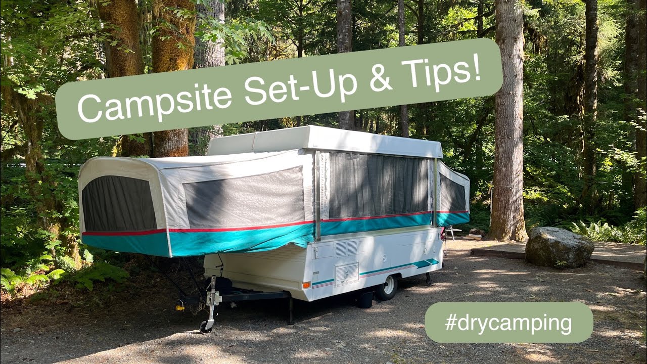 Campsite Set Up in a National Forest with the Pop Up Camper | Dry ...