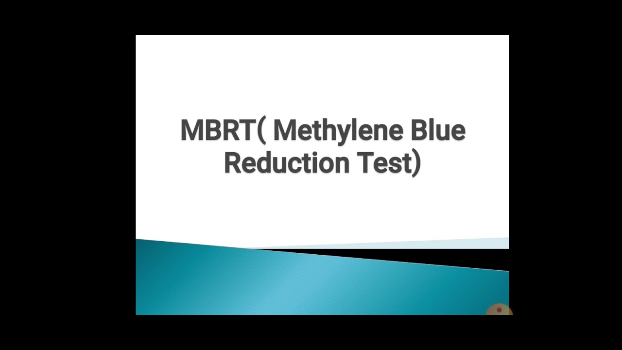 Methylene Blue Reduction Test(MBRT) - YouTube