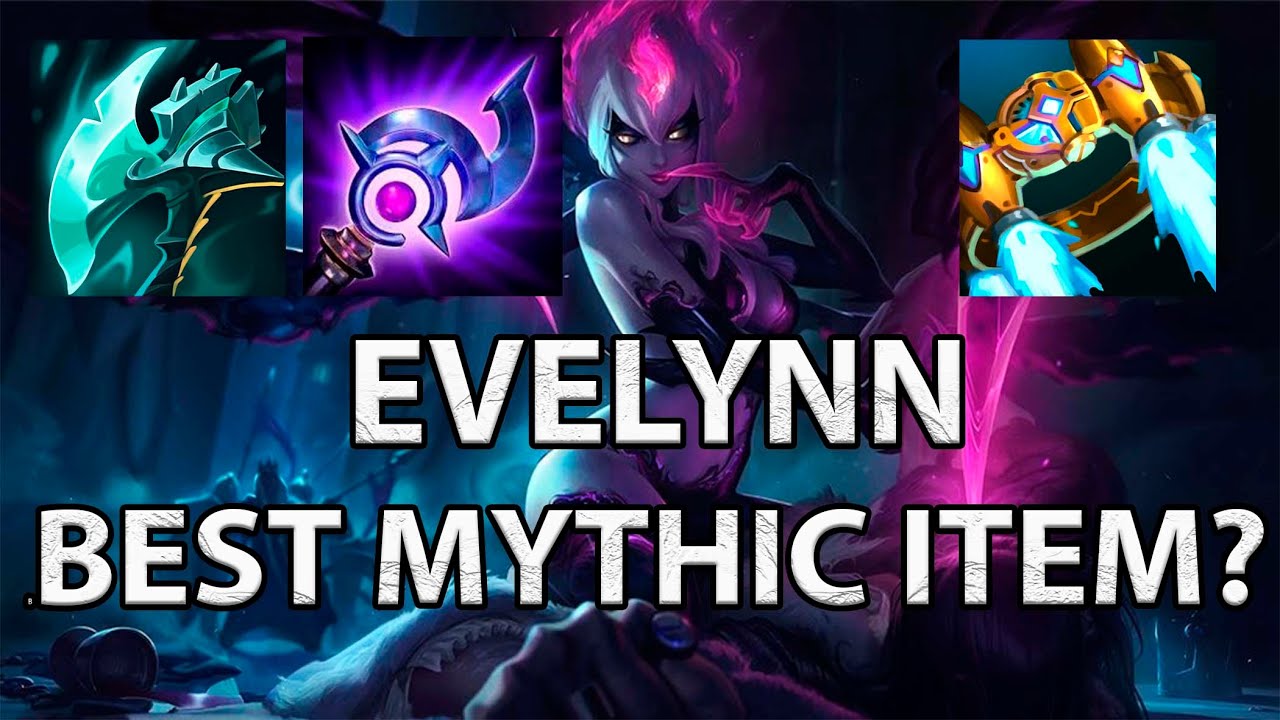 EVELYNN BEST MYTHIC ITEM? - YouTube