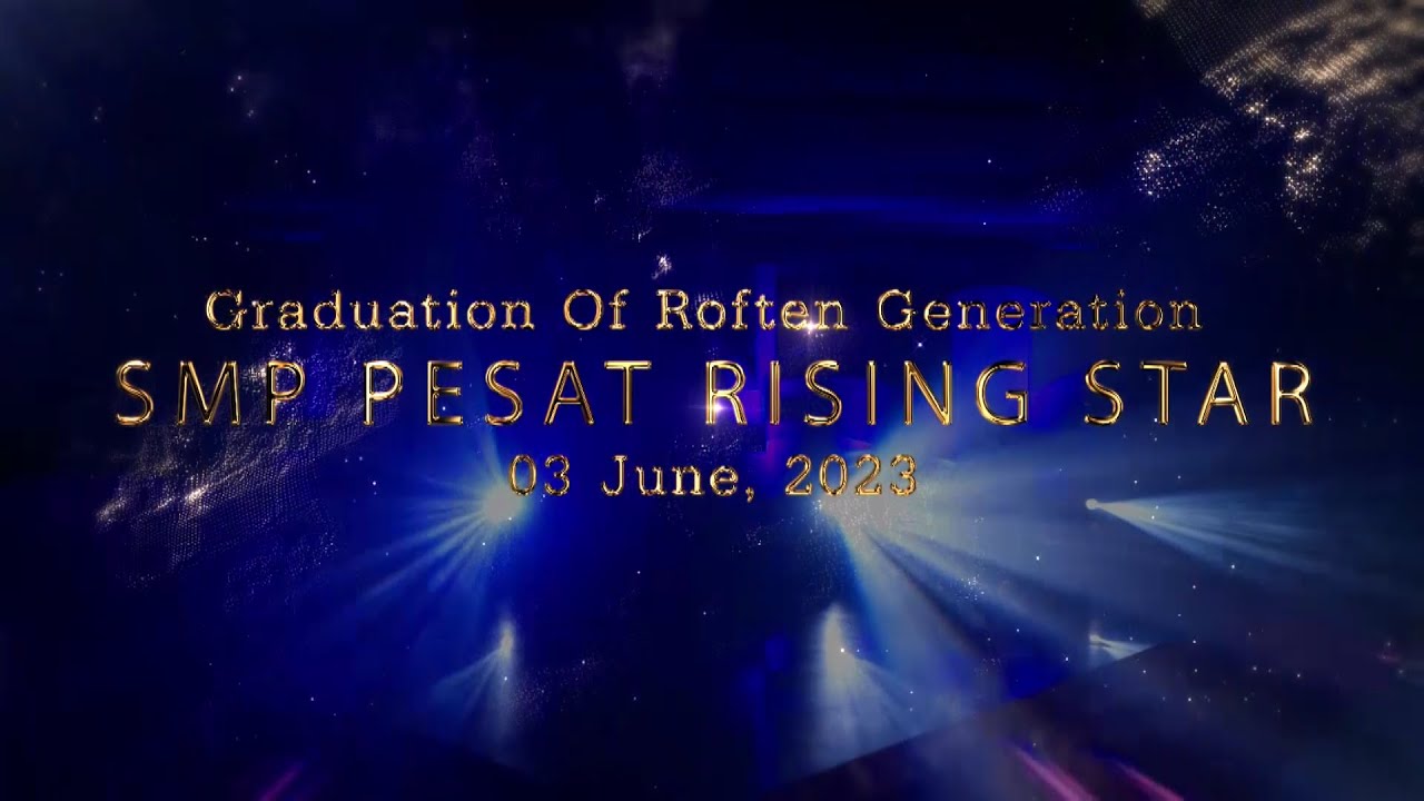 Testimoni Penglepasan Siswa Kelas 9 SMP Pesat Rising STAR - YouTube