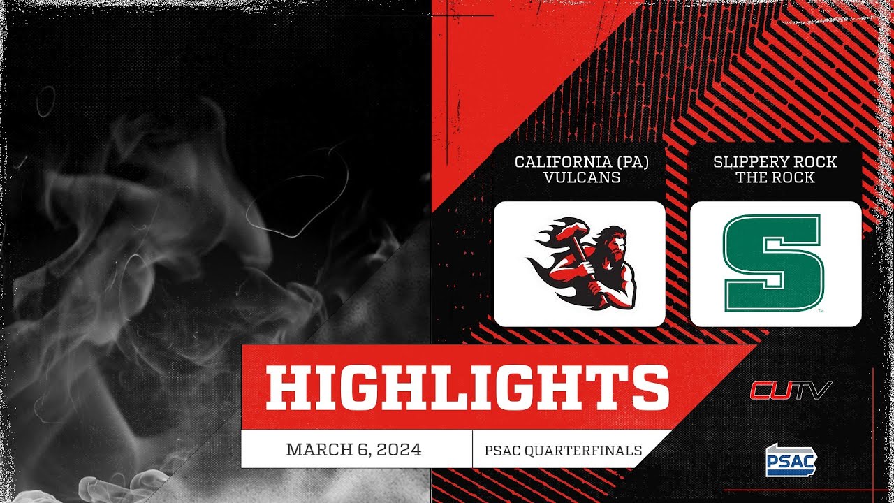 HIGHLIGHTS PSAC QUARTERFINALS 2W CALIFORNIA (PA) VS 3W SLIPPERY ROCK ...