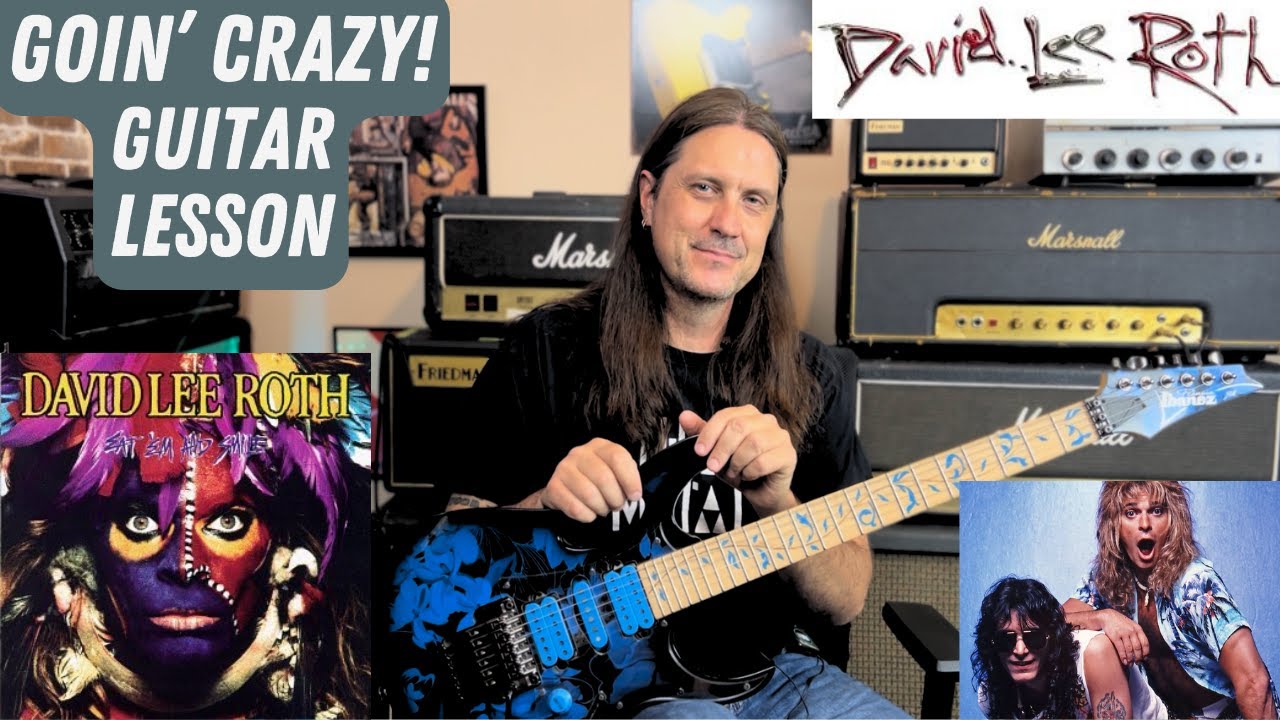 How To Play Goin' Crazy! - Guitar Lesson - Steve Vai - David Lee Roth ...