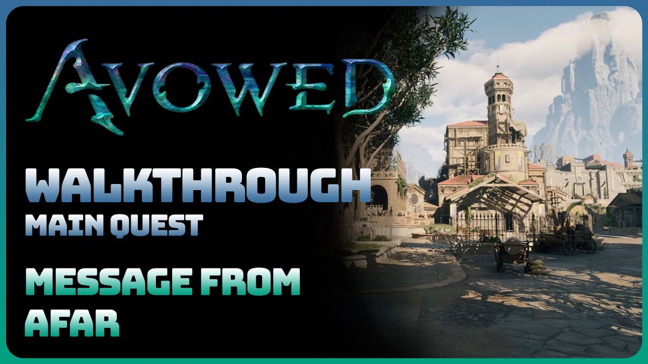 Avowed - Message From Afar (Main Quest || Full Game Walkthrough) - YouTube