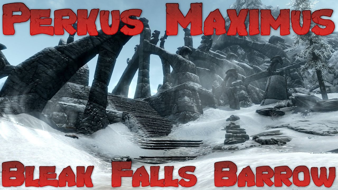 Skyrim Perkus Maximus 70 Mod Lets Play - Bleak Falls Barrow Ep 5 - YouTube
