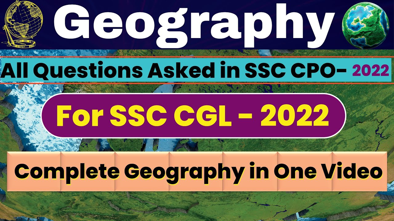 All Questions of Geography SSC CPO - 2022 | Most expected Questions for ...