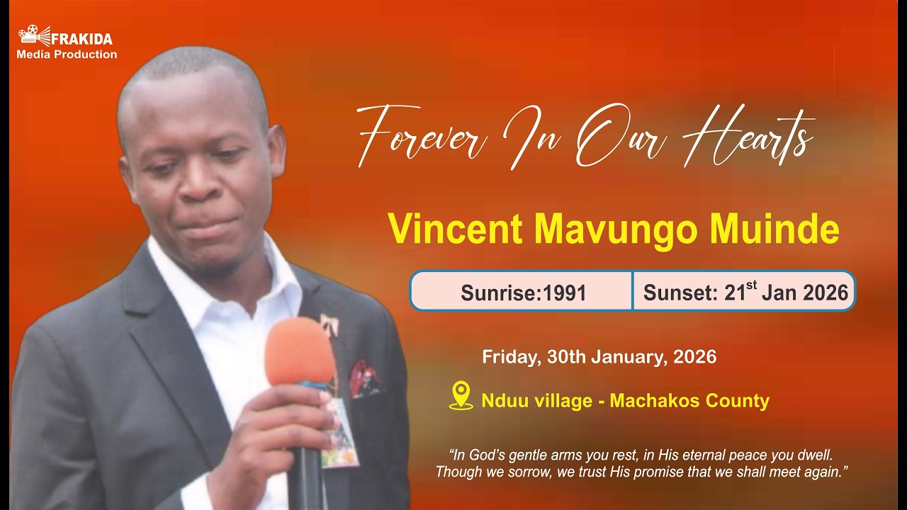 CELEBRATING THE LIFE OF VINCENT MAVUNGO MUINDE - YouTube