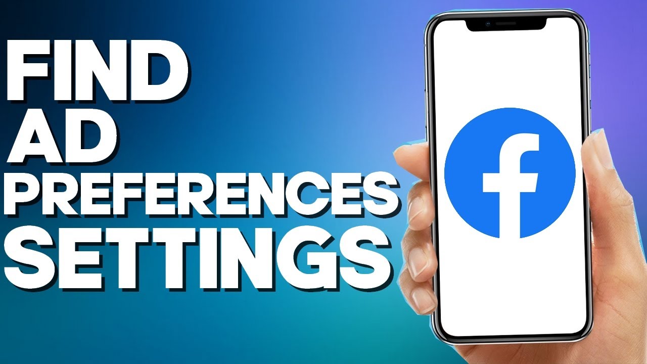 How to Find Ad Preferences Settings on Facebook Mobile App - YouTube