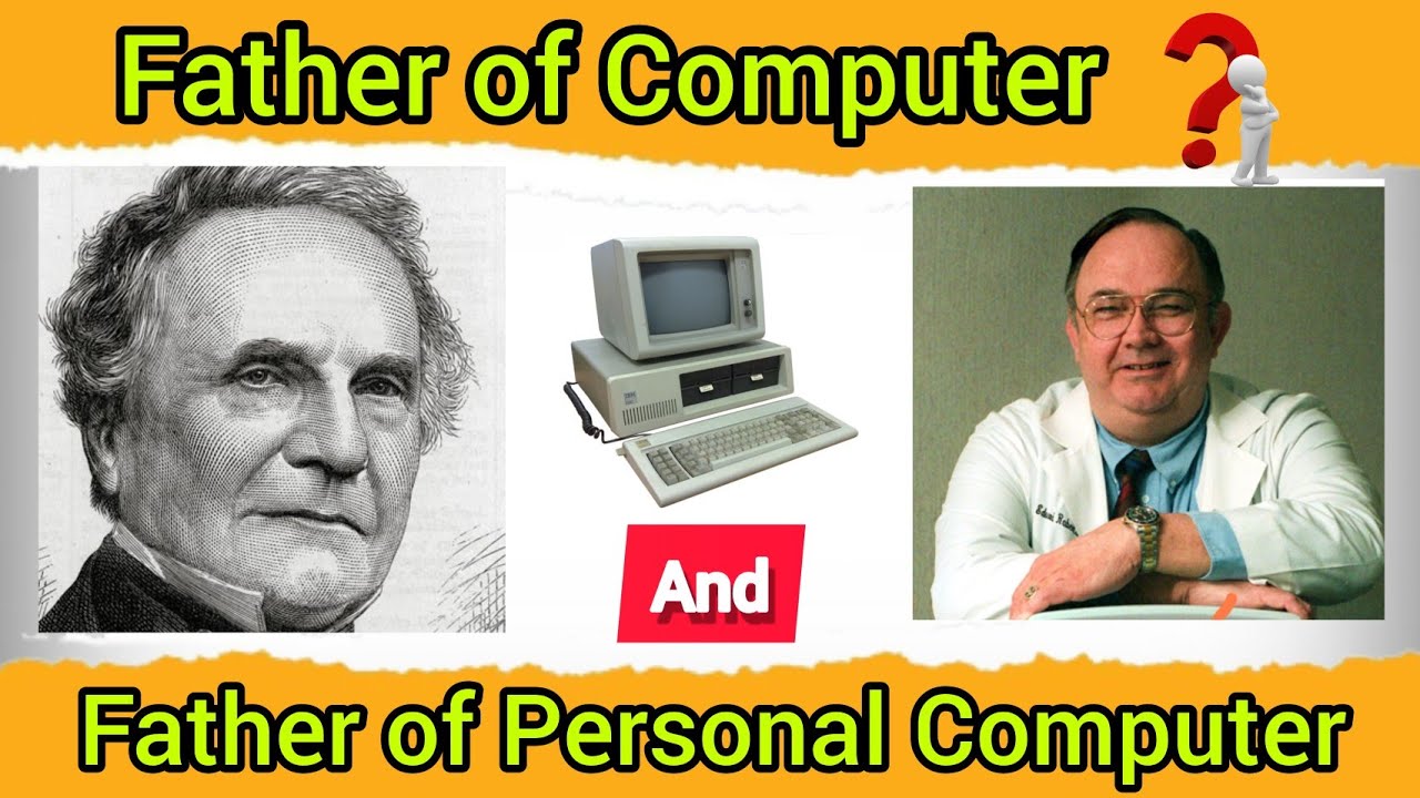 Father of Computer and Father of Personal Computer. Different between ...