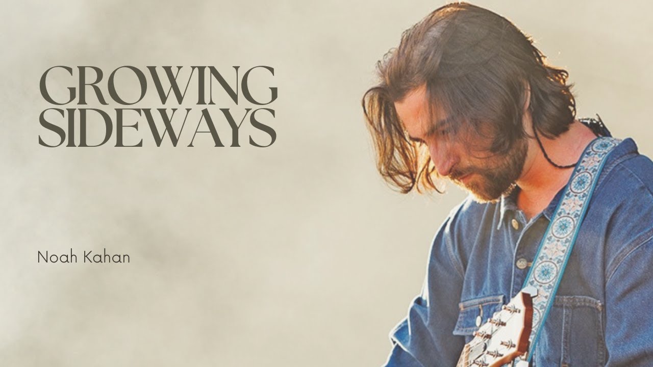 Growing Sideways - Noah Kahan [가사/해석/Lyrics] - YouTube