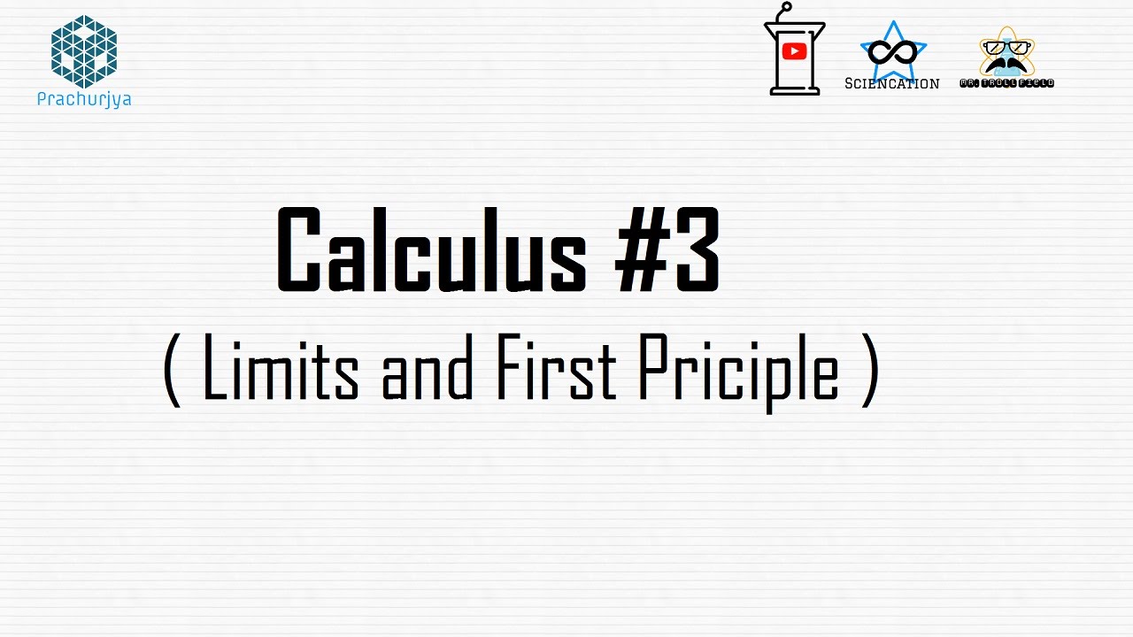 Calculus #3 ( Limits and First Principle ) - YouTube