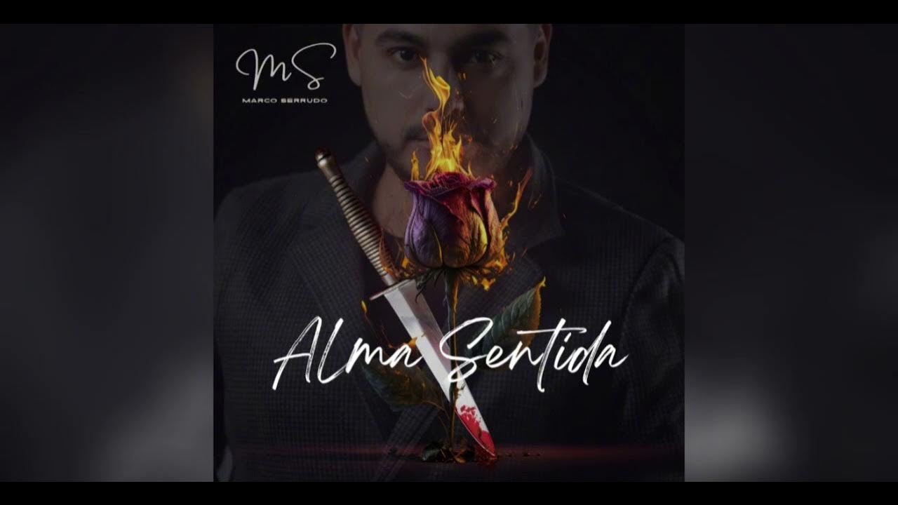 Alma Sentida - Marco Serrudo - YouTube