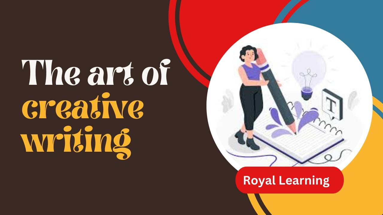 The Art of Creative Writing - YouTube