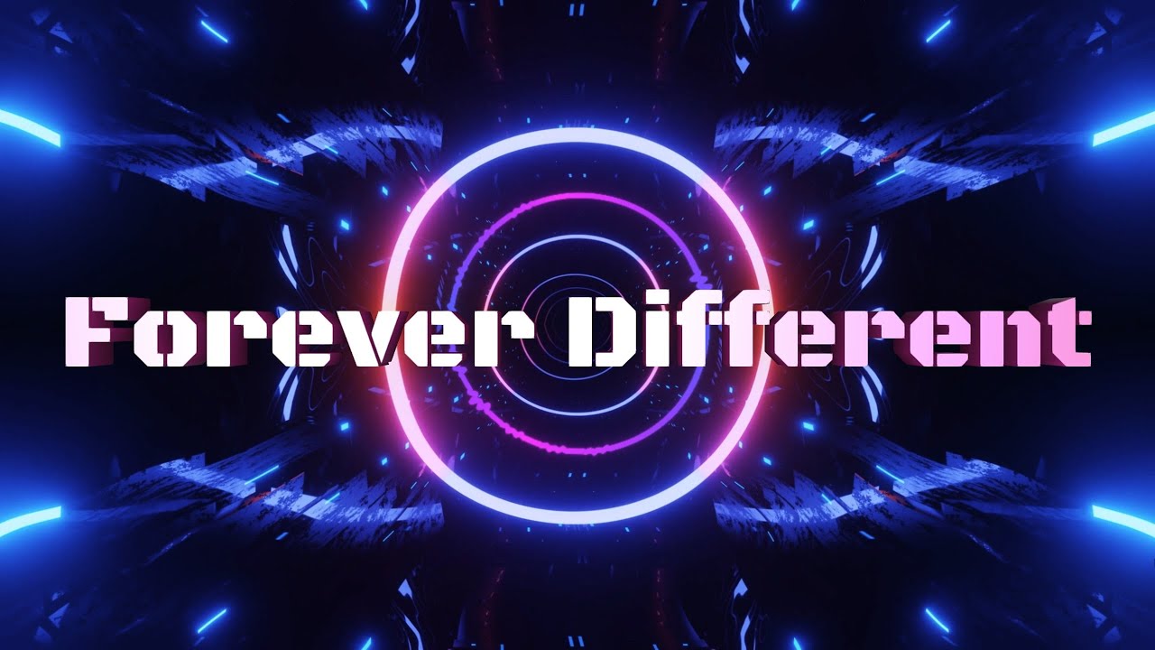 Forever Different [V 2.] - YouTube