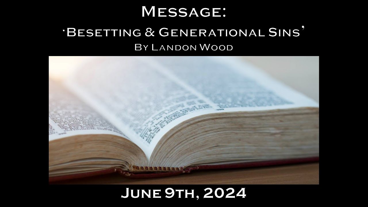 Besetting & Generational Sins - Landon Wood - Cloud Peak Bible Church ...