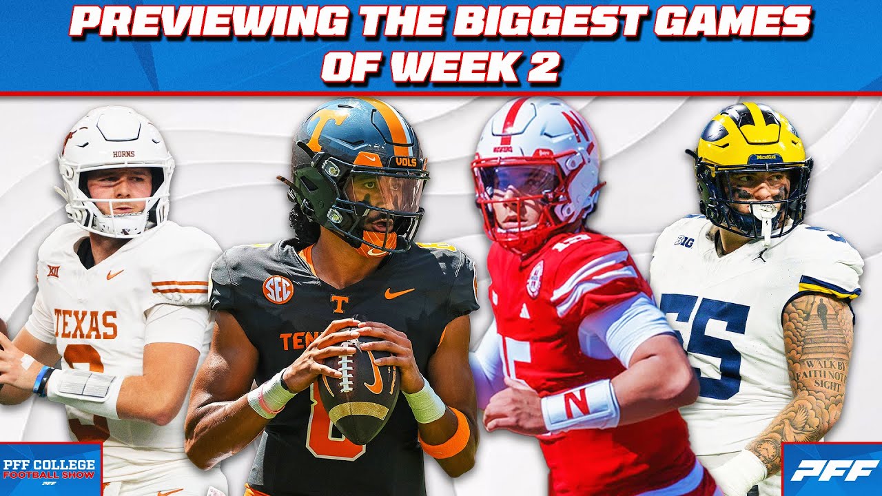 Previewing & Predicting the Biggest Week 2 Games in College Football | PFF College Football Show ...