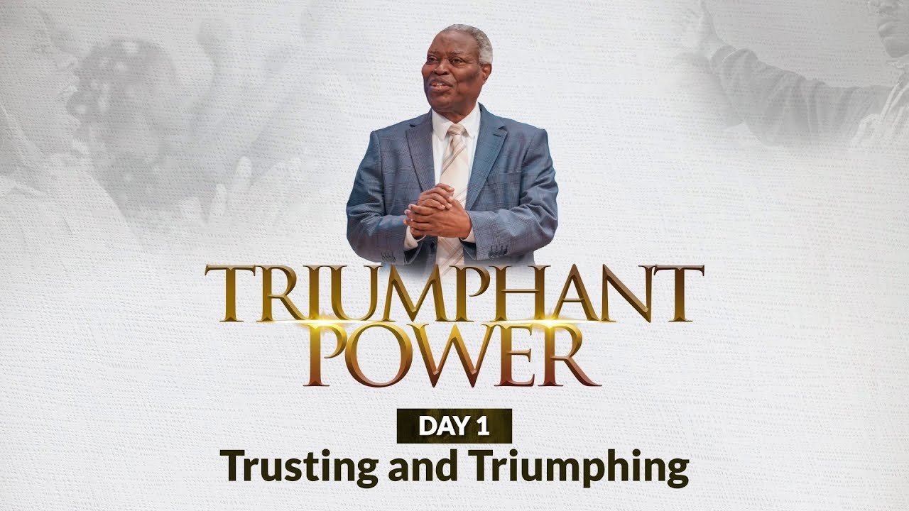 GCK Daily || Triumphant Power Day 1 || Trusting and Triumphing - YouTube