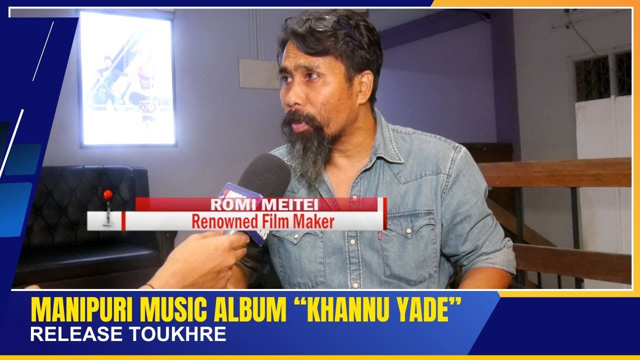 MANIPURI MUSIC ALBUM “KHANNU YADE” RELEASE TOUKHRE | 21 JUNE 2025 - YouTube