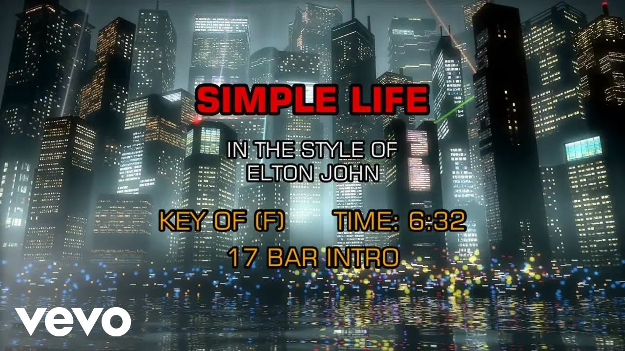 Elton John - Simple Life (Karaoke) - YouTube