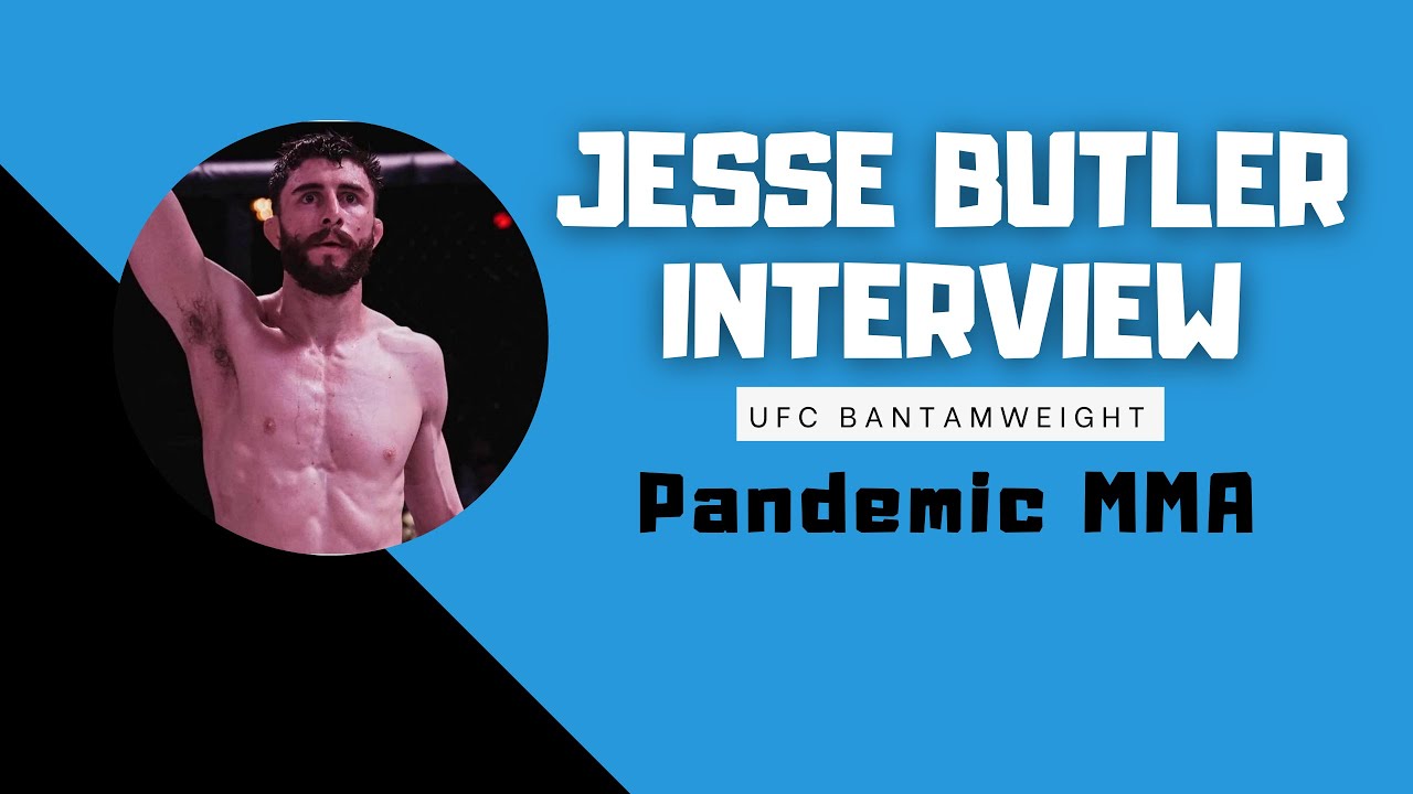 Jesse Butler talks Brad Katona fight, journey to MMA, and representing ...