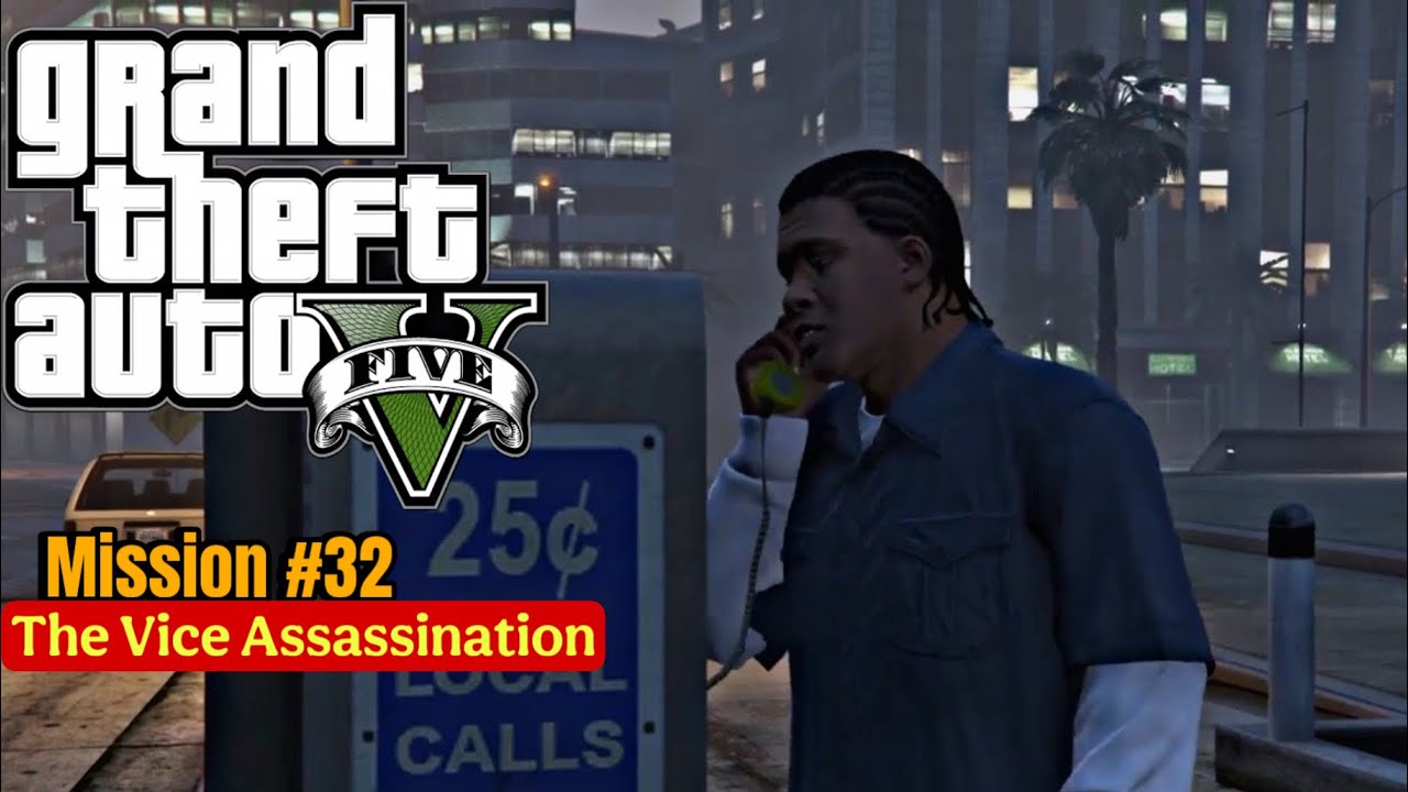 GTA 5 - Mission #32 - The Vice Assassination [Walkthrough] - YouTube