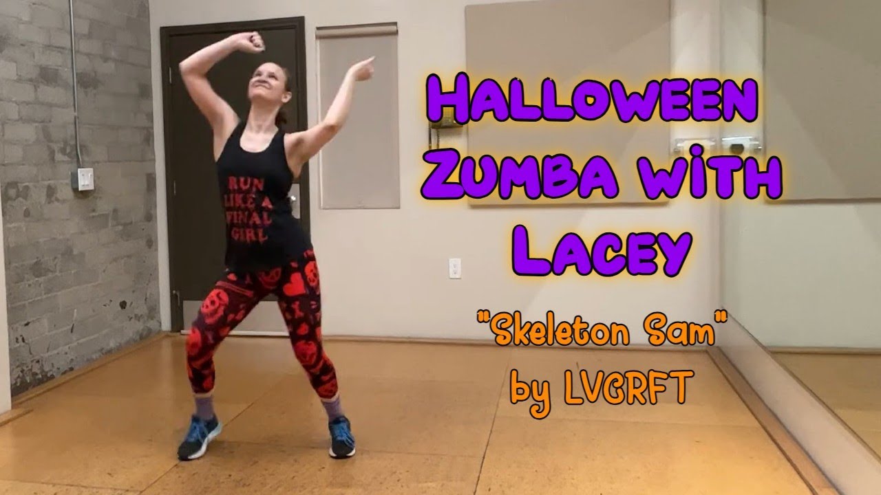 Halloween Zumba with Lacey | "Skeleton Sam" by LVCRFT - YouTube