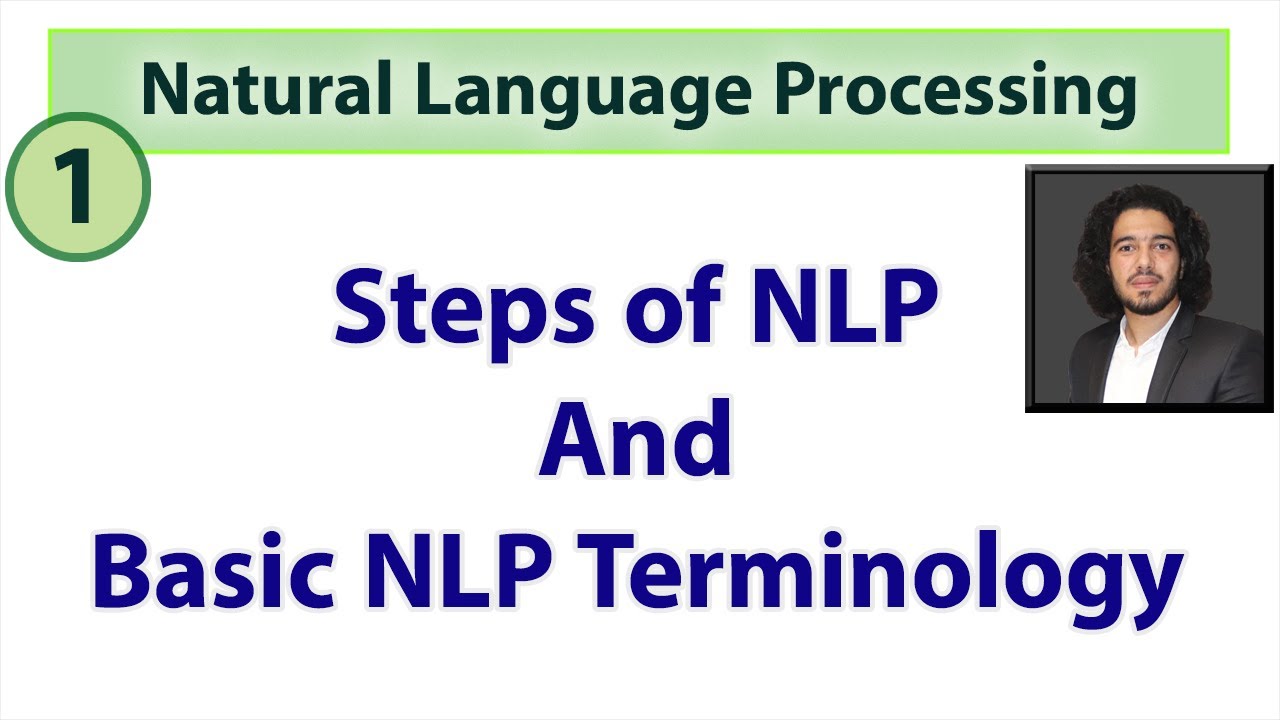 Intro To Natural Language Processing Steps Of Nlp Basic Nlp Terminology شرح عربى Youtube