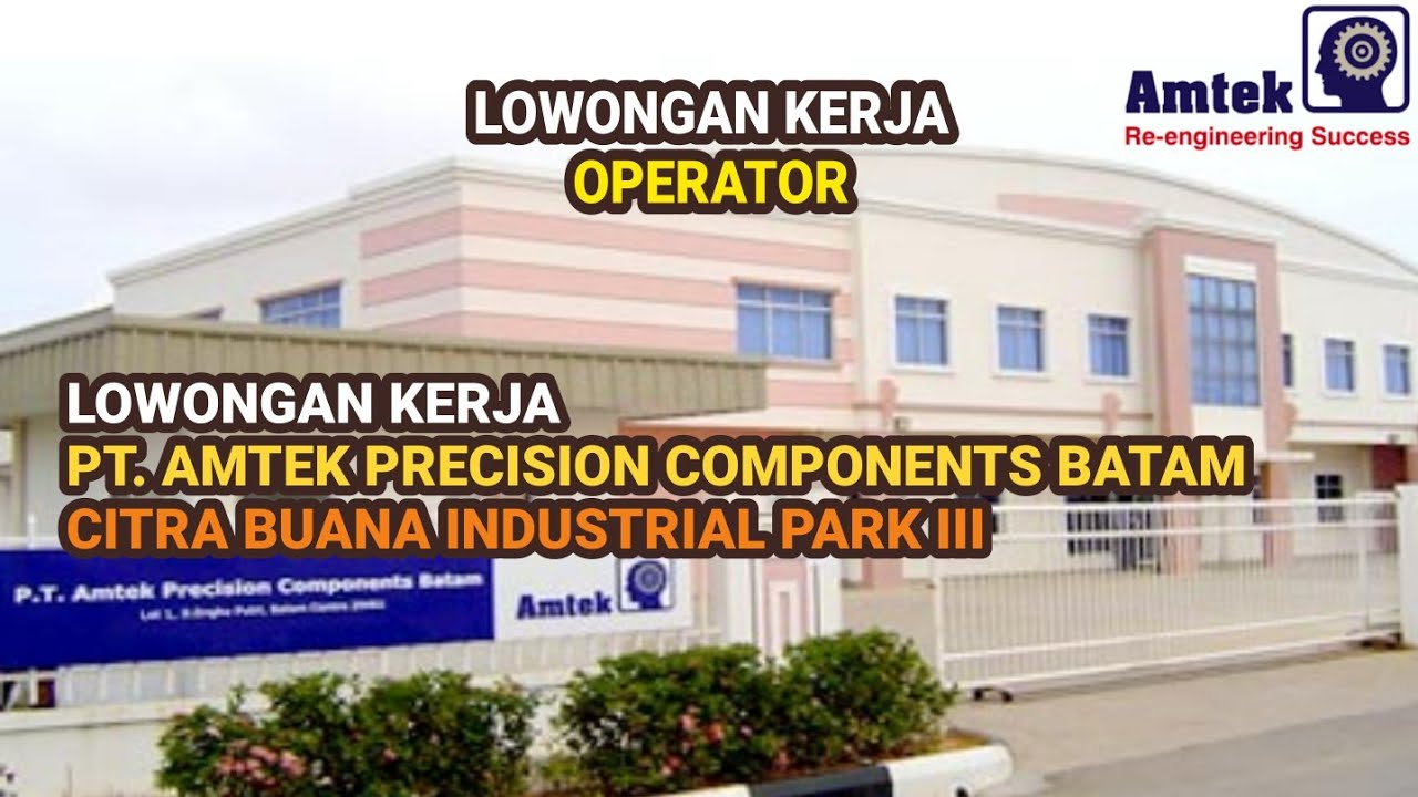 PT Amtek Precision Components Batam Loker Info Lowongan Kerja Operator ...