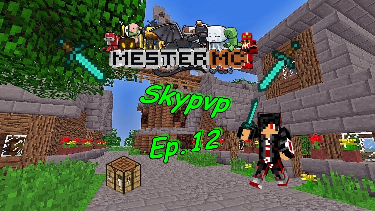 Mestermc skypvp Ep.12 - YouTube