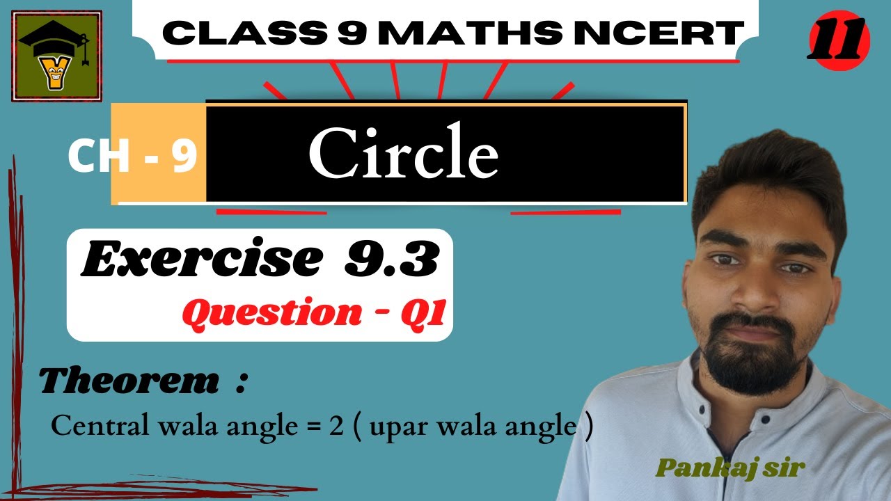 Class 9 Maths | Chapter - 9 | Circle | NCERT | Exercise - 9.3 ...