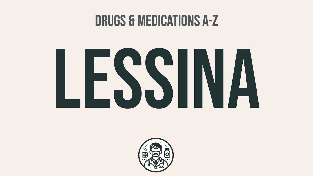 How to use Lessina - Explain Uses,Side Effects,Interactions - YouTube