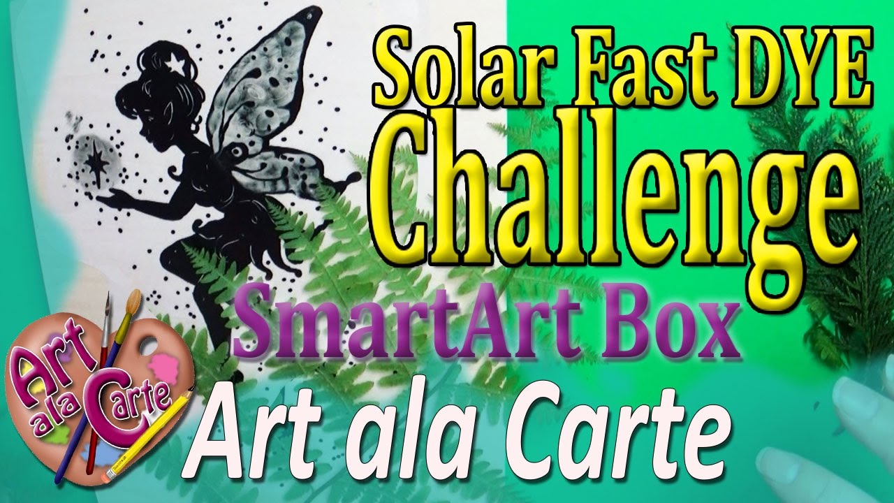 SmartArt Challenge: Solar Fast Dye - YouTube