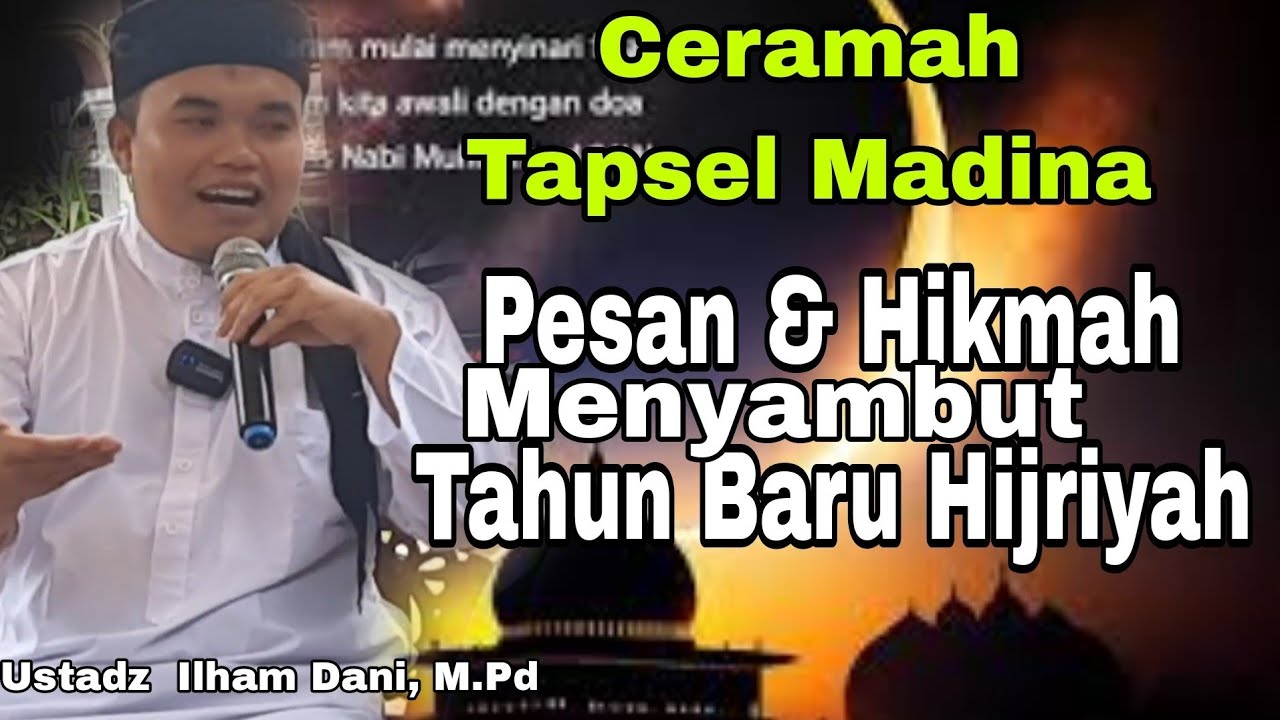 Ceramah Menyambut Tahun Baru Hijriyah / Pengajian Miftahul Jannah ...