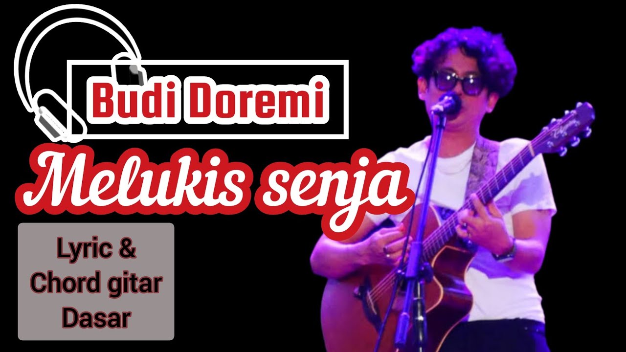 Melukis Senja - Budi Doremi | • Video Lirik & Chord Gitar Mudah .. 🤗by ...